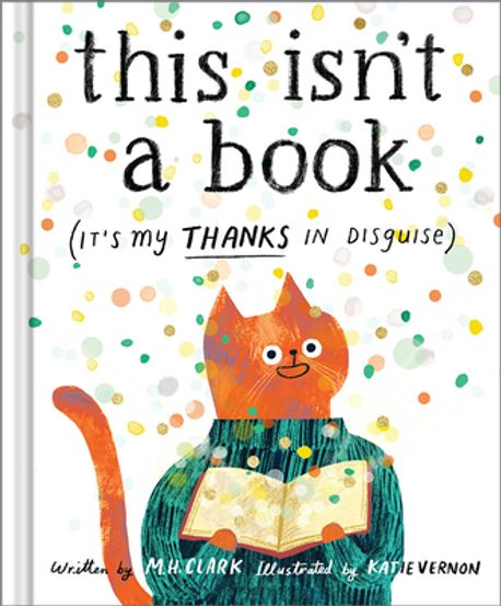 This Isn't a Book (It's My Thanks in Disguise) | Clark, M. H. - 교보문고