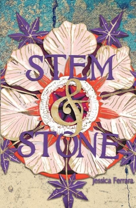 Stem & Stone | Ferrara, Jessica - 교보문고