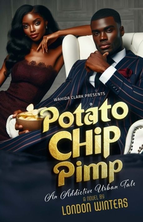 Potato Chip Pimp | Winters, London - 교보문고