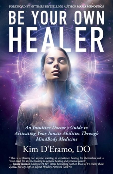 Be Your Own Healer | D'Eramo, Do Kim - 교보문고