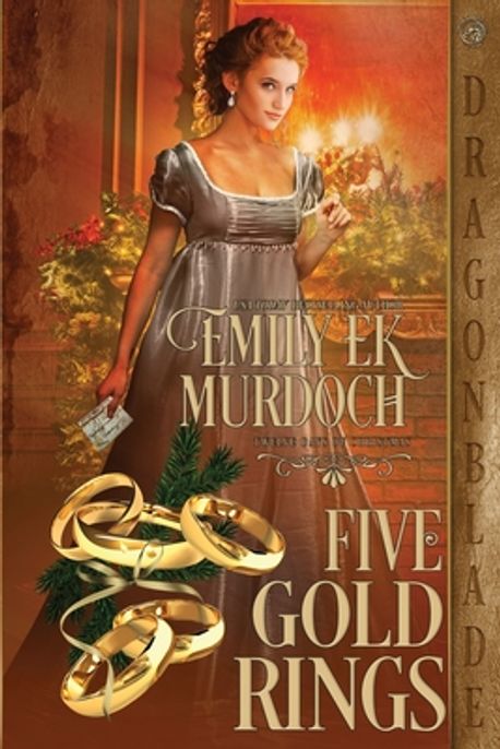 Five Gold Rings | Murdoch, Emily Ek - 교보문고