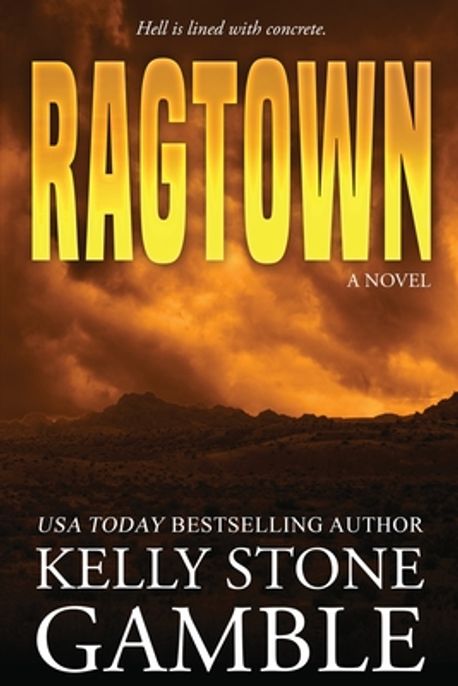 Ragtown | Stone Gamble, Kelly - 교보문고