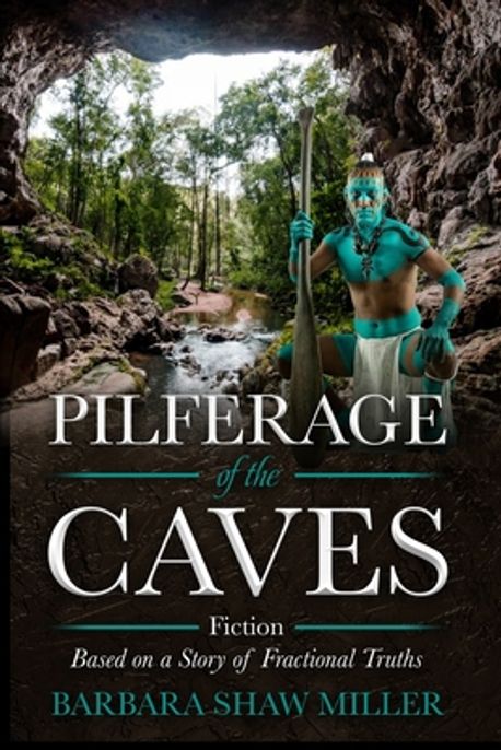 Pilferage of the Caves | Shaw Miller, Barbara - 교보문고