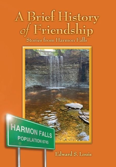 A Brief History of Friendship | Louis, Edward S. - 교보문고
