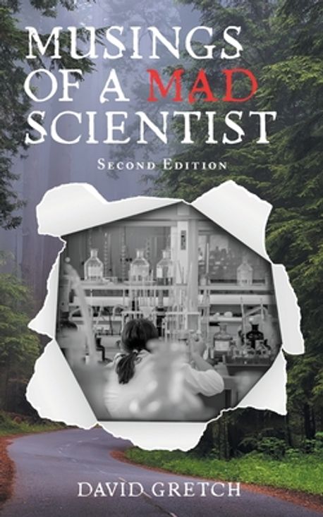Musings of a Mad Scientist | Gretch, David - 교보문고