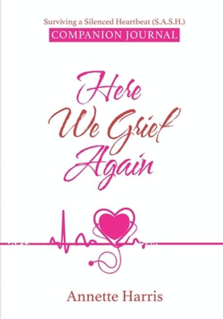 Here We Grief Again | Harris, Annette - 교보문고