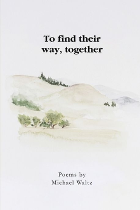To find their way, together | Thompson, Gary - 교보문고