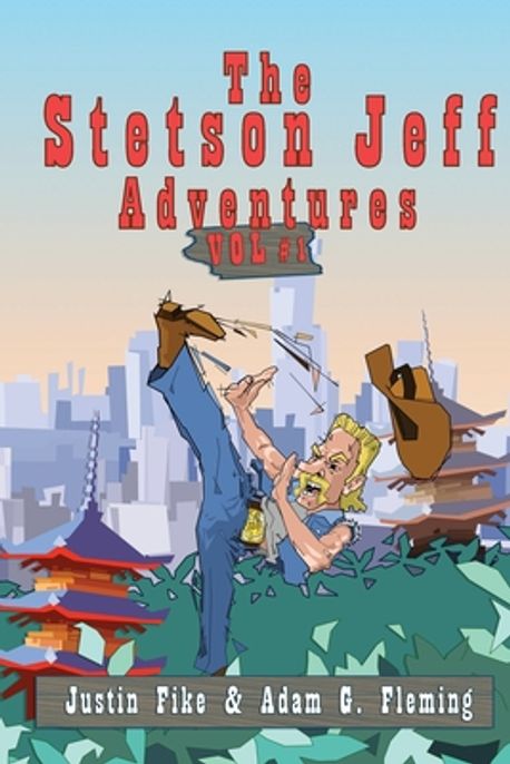 The Stetson Jeff Adventures | Fike, Justin - 교보문고