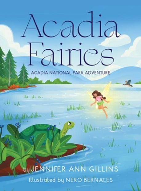 Acadia Fairies | Gillins, Jennifer Ann - 교보문고