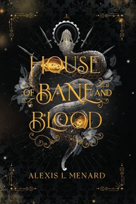 House of Bane and Blood | Alexis L Menard - 교보문고