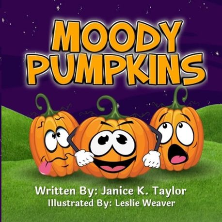 Moody Pumpkins | Weaer, Leslie - 교보문고