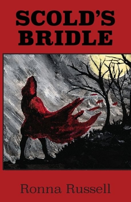 Scold's Bridle | Russell, Ronna - 교보문고