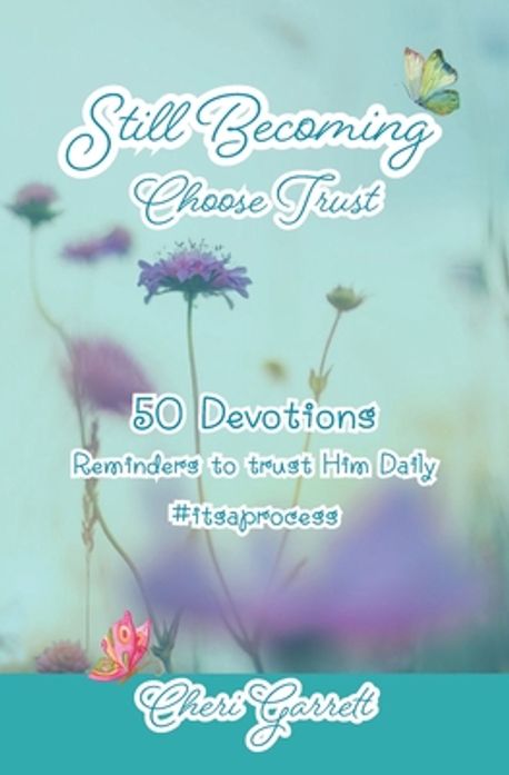 Still Becoming | Garrett, Cheri - 교보문고