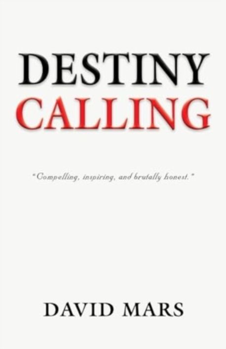 Destiny Calling | Mars, David - 교보문고
