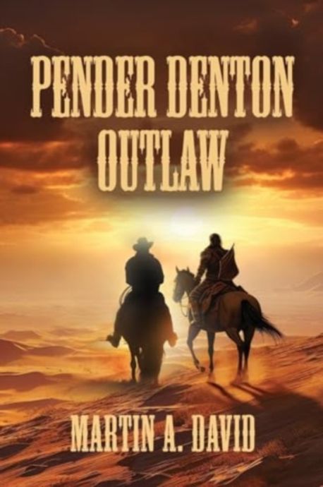 Pender Denton--Outlaw | David, Martin a. - 교보문고