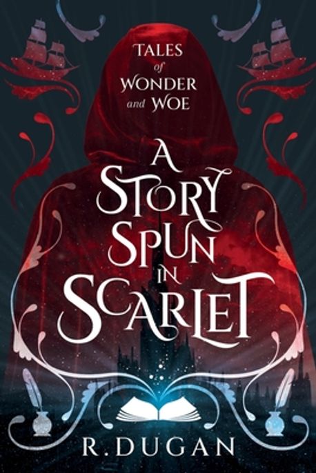 A Story Spun in Scarlet | Dugan, Renee - 교보문고