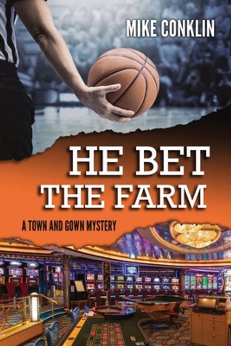 He Bet the Farm | Conklin, Mike - 교보문고