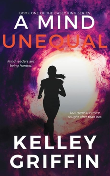 A Mind Unequal | Griffin, Kelley - 교보문고