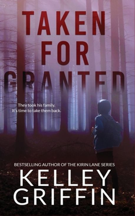 Taken for Granted | Griffin, Kelley - 교보문고