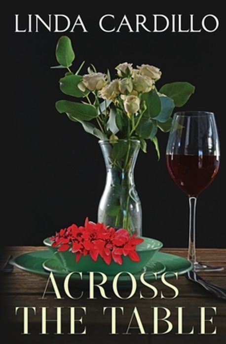 Across the Table | Cardillo, Linda - 교보문고