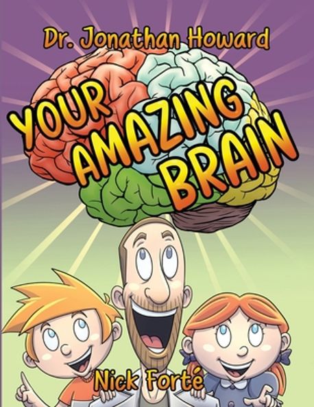 Your Amazing Brain! | Forte, Nick - 교보문고