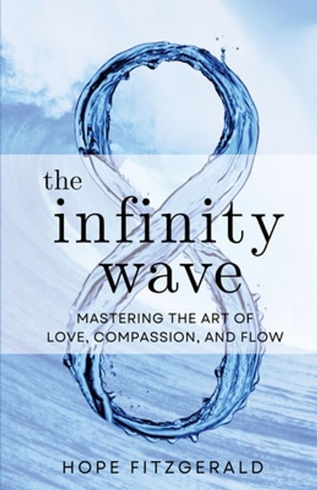 The Infinity Wave | Fitzgerald, Hope - 교보문고
