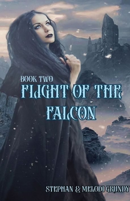 Flight of the Falcon | Grundy, Stephan - 교보문고