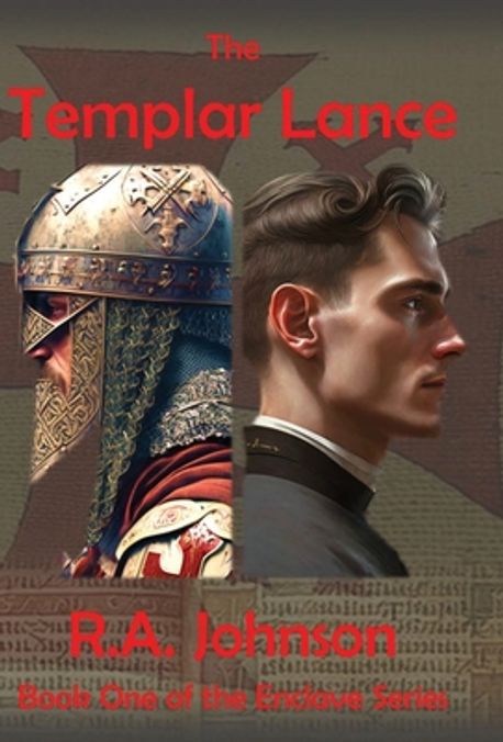 The Templar Lance | Johnson, R. a. - 교보문고