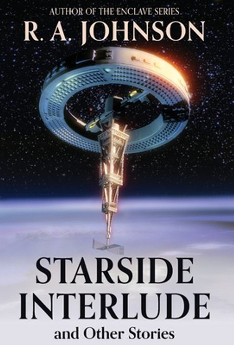 Starside Interlude and Other Stories | Johnson, R. a. - 교보문고
