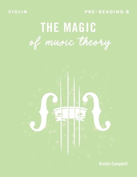 The Magic of Music Theory Pre-Reading B | Campbell, Kristin - 교보문고