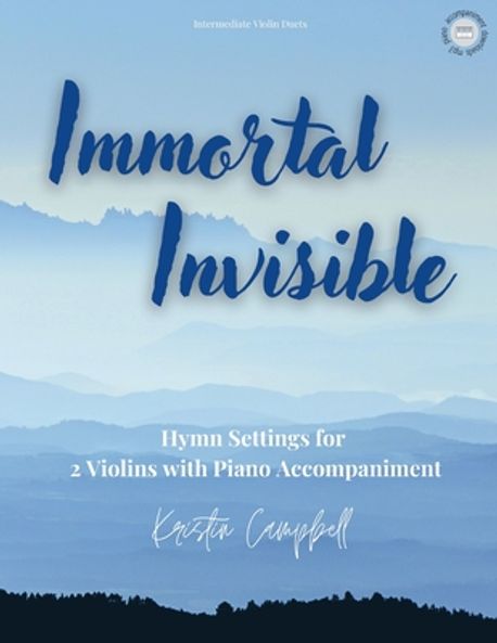 Immortal, Invisible | Campbell, Kristin - 교보문고