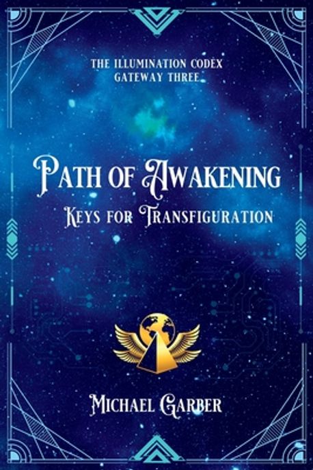 Path of Awakening | Garber, Michael James - 교보문고