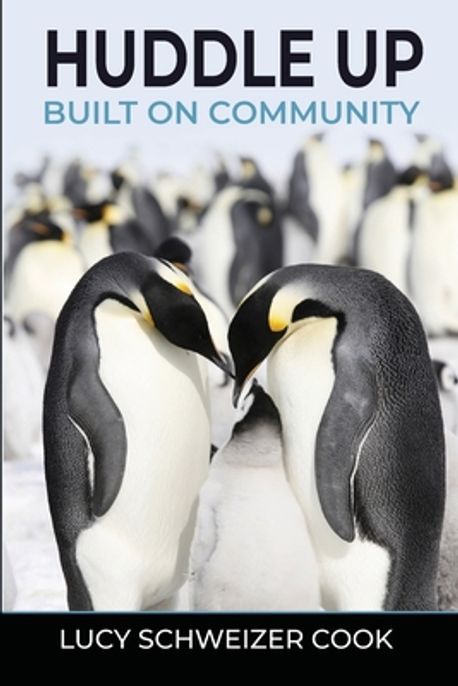 Huddle Up | Cook, Lucy Schweizer - 교보문고