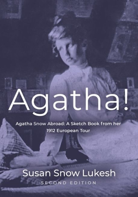 Agatha! Agatha Snow Abroad | Lukesh, Susan Snow - 교보문고