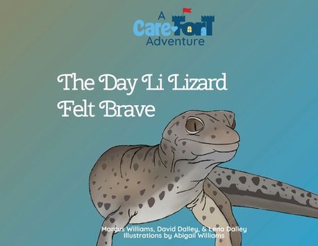 The Day Li Lizard Felt Brave | Williams, Marcus - 교보문고