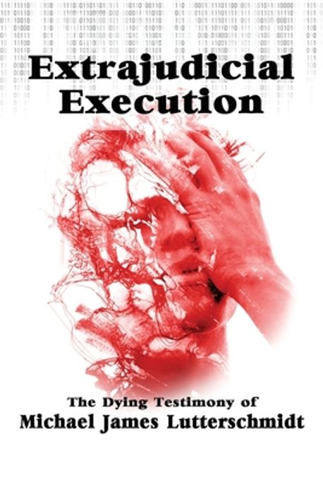 Extrajudical Execution | Lutterschmidt, Michael - 교보문고