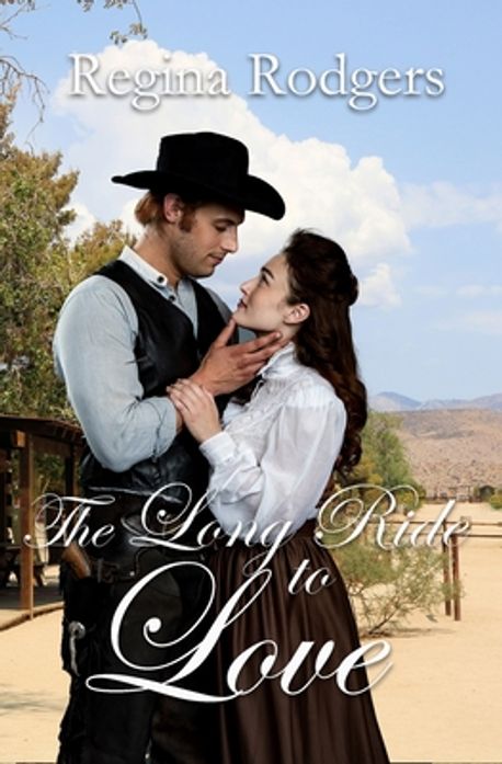The Long Ride to Love | Rodgers, Regina - 교보문고