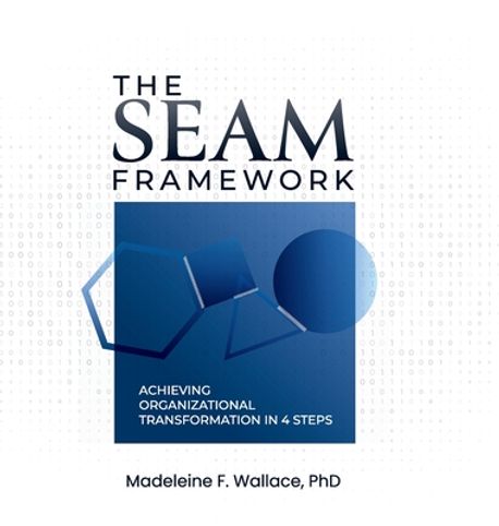 The SEAM Framework | Wallace, Madeleine F. - 교보문고