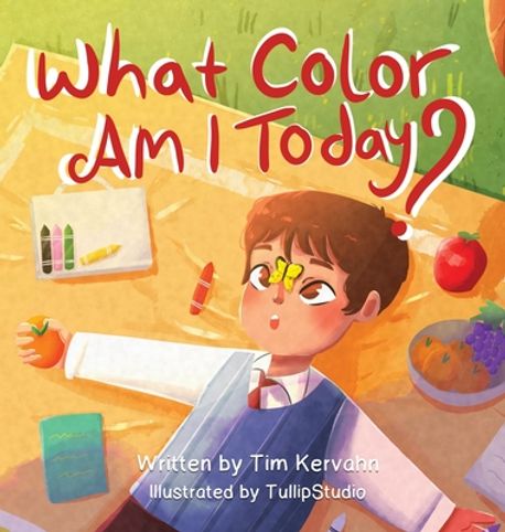 What Color Am I Today? | Kervahn, Tim - 교보문고