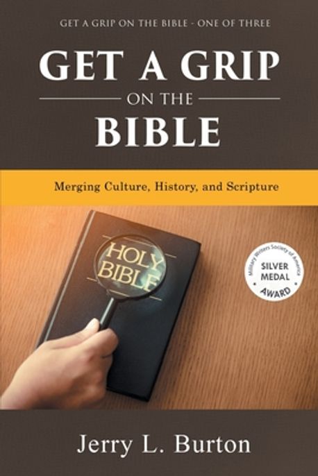 Get a Grip on the Bible | Burton, Jerry L. - 교보문고