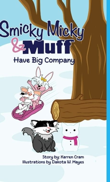 Smicky Micky & Muff | Cram, Karren - 교보문고
