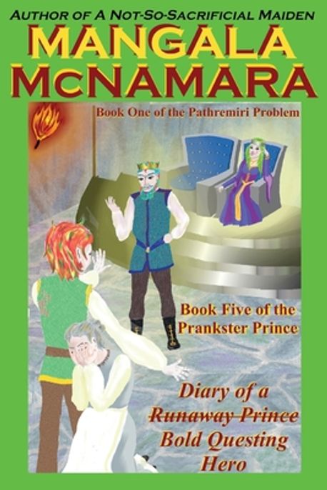 Diary of a (Runaway Prince) Bold Questing Hero | McNamara, Mangala - 교보문고