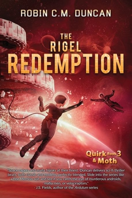 The Rigel Redemption | Duncan, Robin C. M. - 교보문고