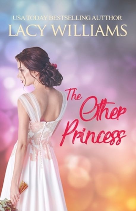The Other Princess | Williams, Lacy - 교보문고