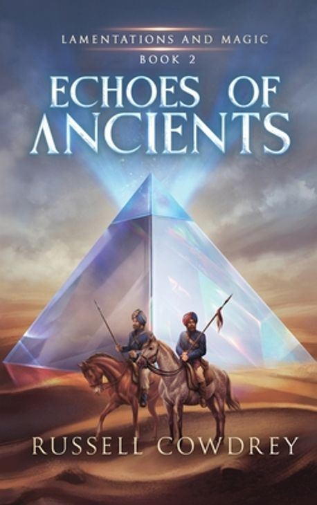 Echoes of Ancients | Cowdrey, Russell - 교보문고