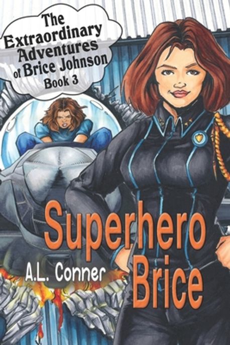Superhero Brice | Conner, A. L. - 교보문고