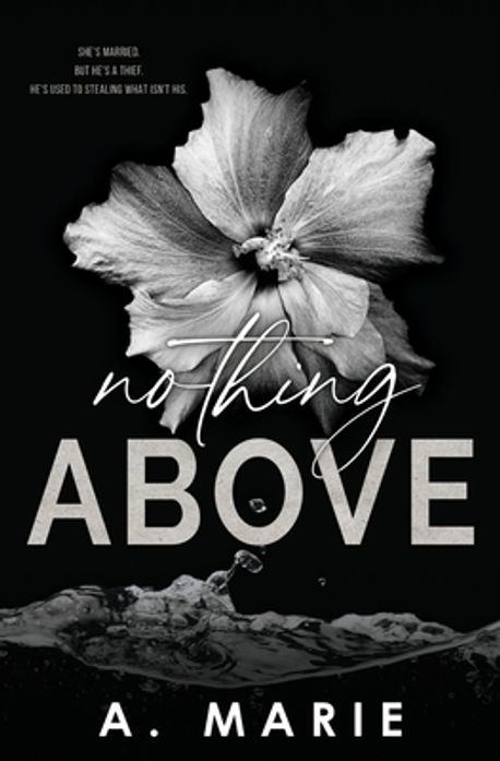 Nothing Above | Marie, A. - 교보문고