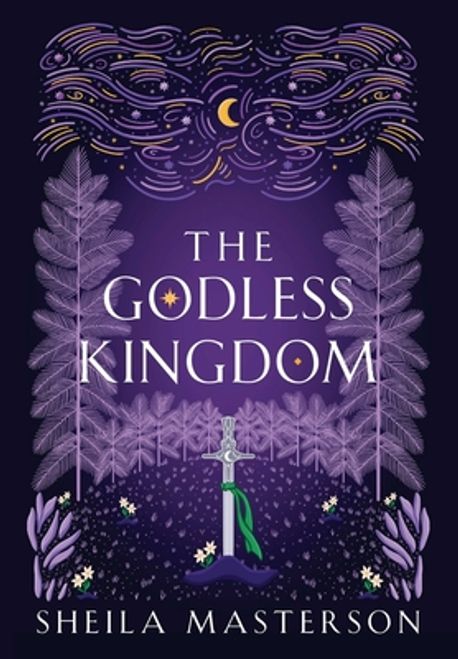 The Godless Kingdom | Masterson, Sheila - 교보문고