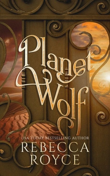 Planet Wolf | Royce, Rebecca - 교보문고