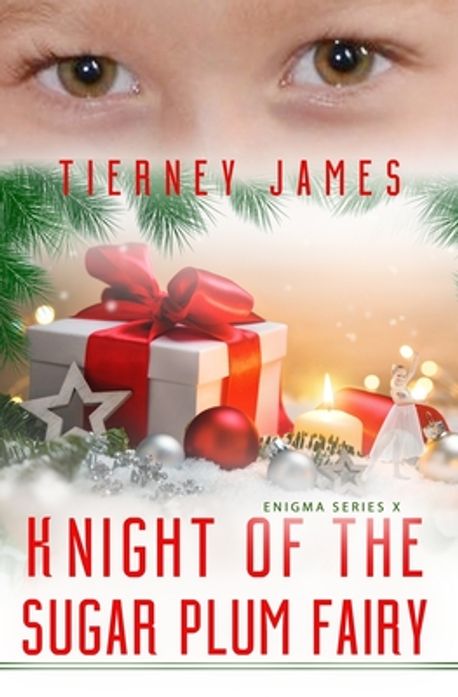 Knight of the Sugar Plum Fairy | James, Tierney - 교보문고